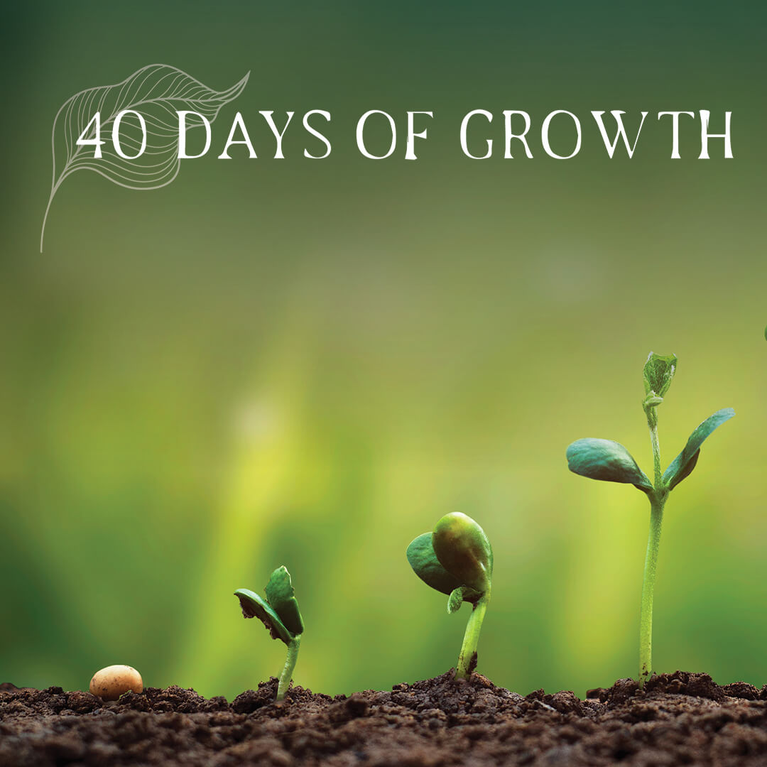 40 Days of Growth • Week 2 • March 6, 2022 - Estero Church
